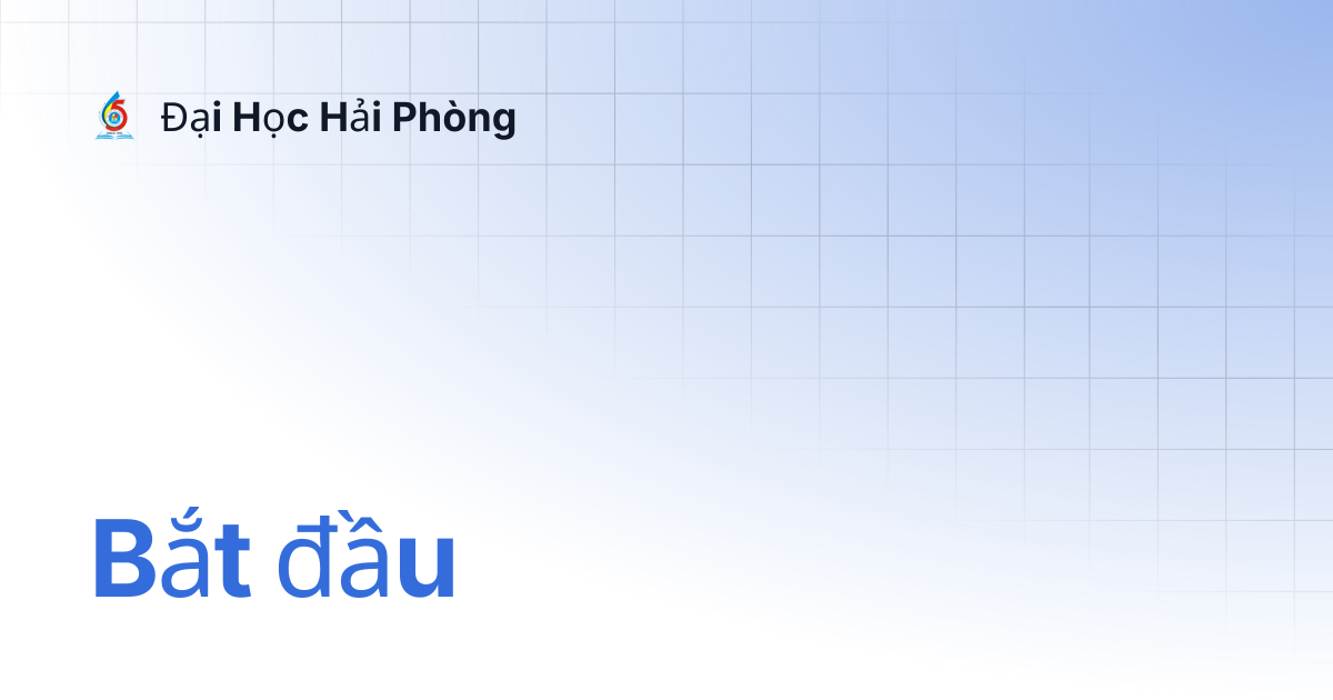 Bắt đầu | Đại Học Hải Phòng